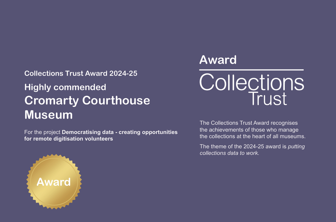 Collections Trust – Highly Commended - Cromarty Museum